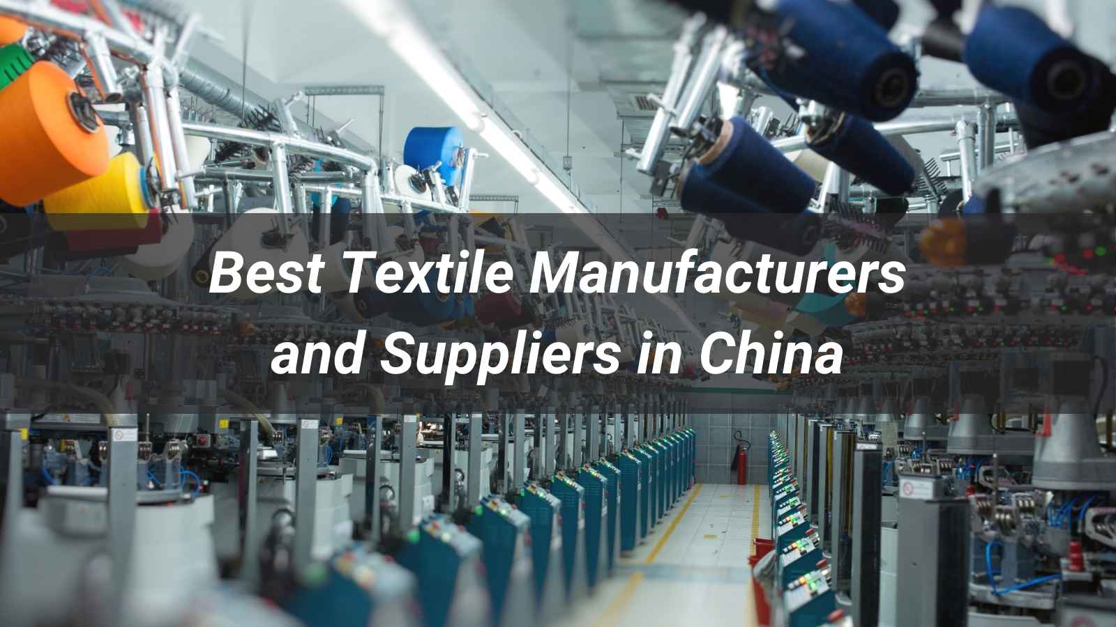 Top 10 Textile Manufacturers and Suppliers in China - RED&BLACK